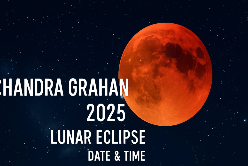 Chandra Grahan 2025: Lunar Eclipse Date, Time, Visibility & Full Moon ...